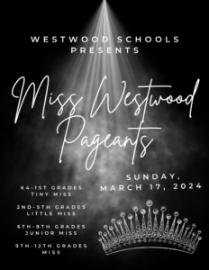 Westwood Pageants – Click here for details | Westwood Schools